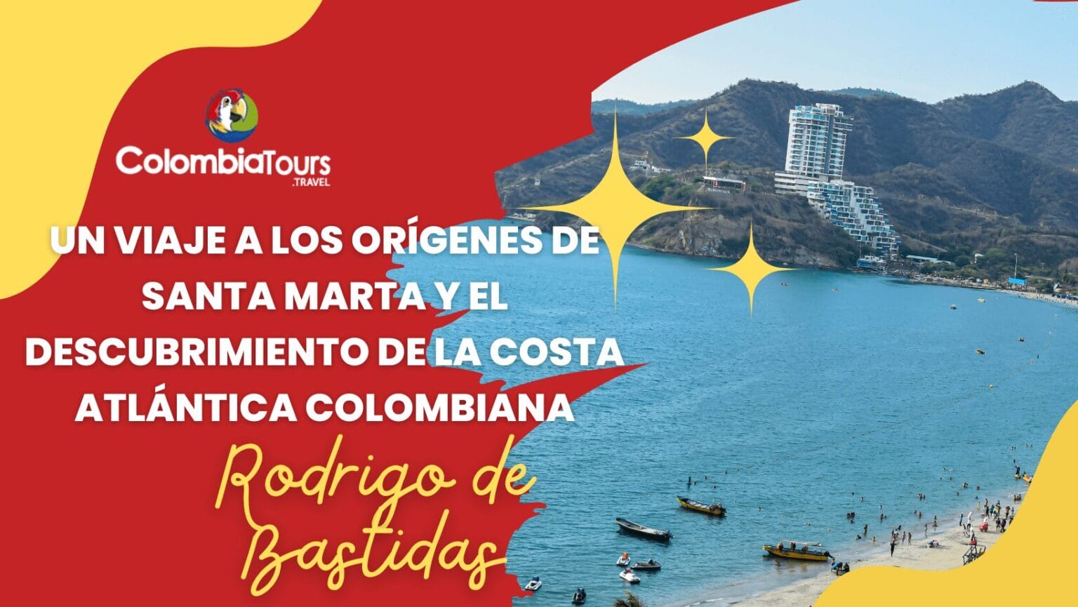 Rodrigo de Bastidas: Un Viaje a los Orígenes de Santa Marta y el ...